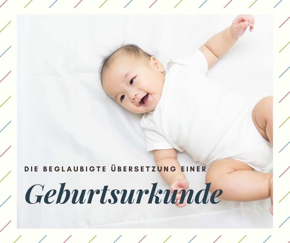 Die beglaubigte Übersetzung von Geburtsurkunden | d-translations Die beglaubigte Übersetzung von Geburtsurkunden | d-translations